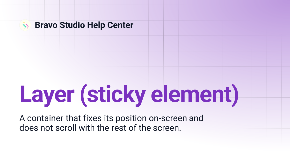 Layer (sticky element) | Bravo Studio Help Center