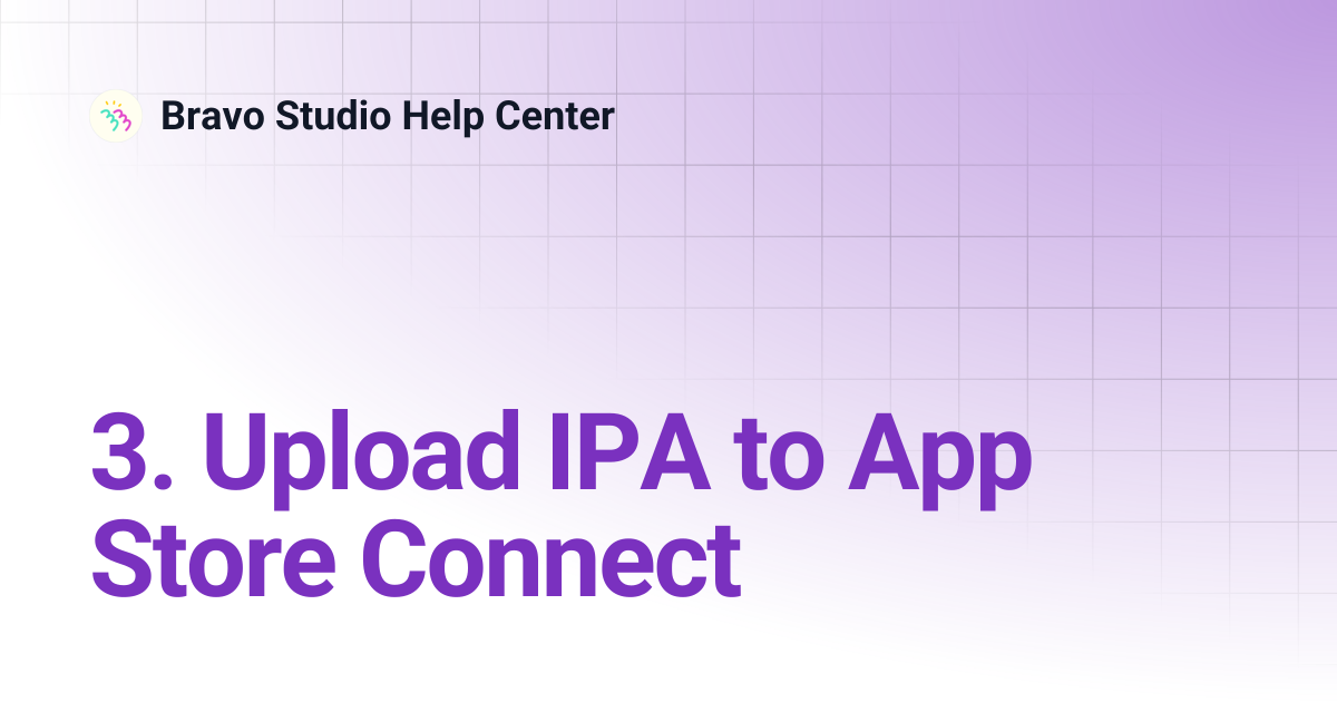 3. Upload IPA to App Store Connect | Bravo Studio Help Center