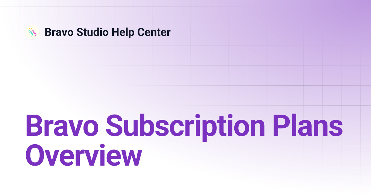 Bravo Subscription Plans Overview | Bravo Studio Help Center