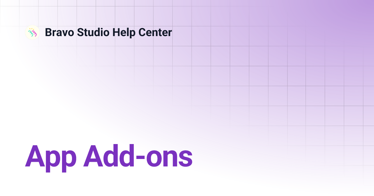 App Add-ons | Bravo Studio Help Center