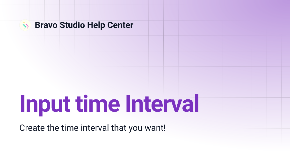 Input time Interval | Bravo Studio Help Center
