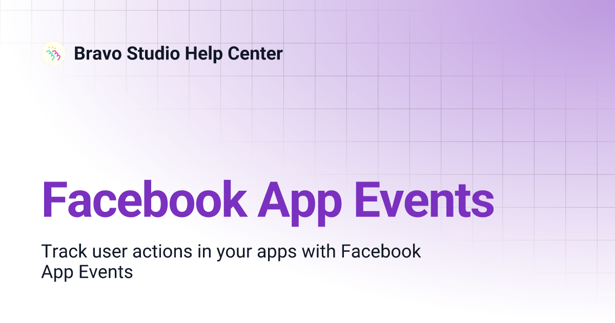 Facebook App Events | Bravo Studio Help Center