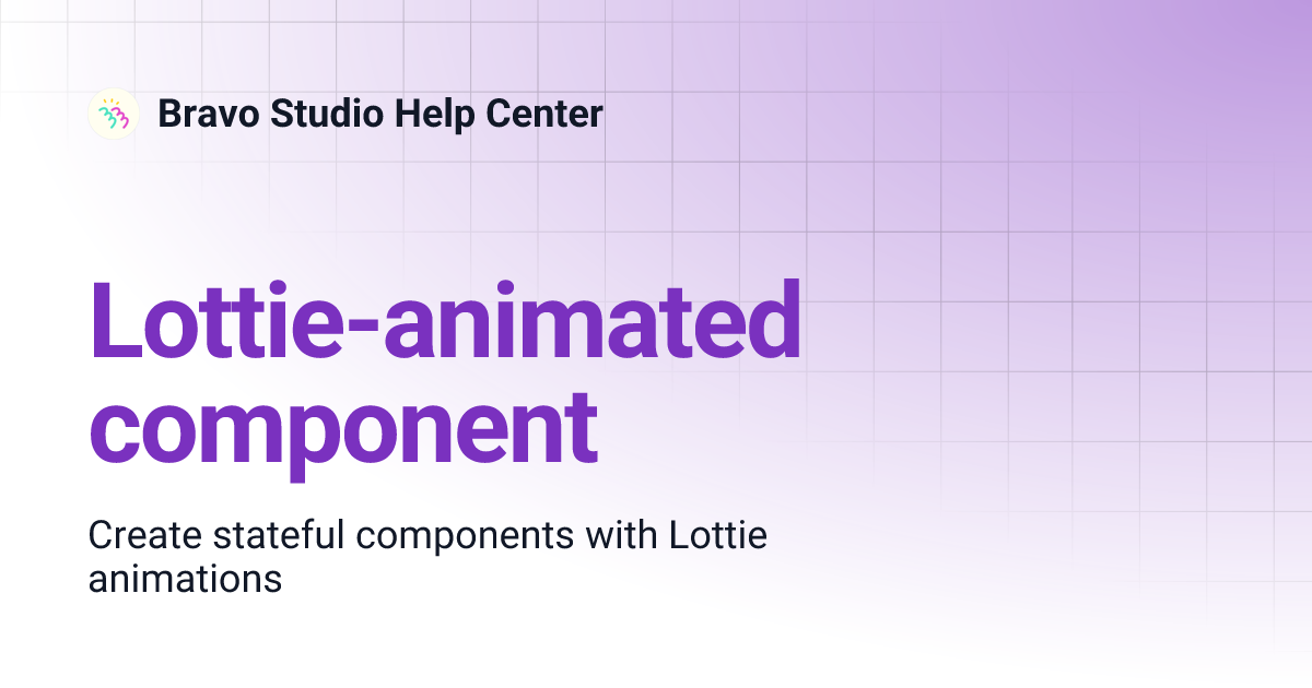Lottie-animated component | Bravo Studio Help Center